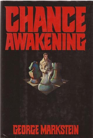 Chance Awakening by George Markstein | Goodreads