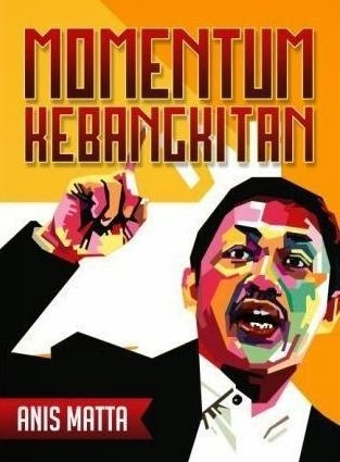 Momentum Kebangkitan by Muhammad Anis Matta | Goodreads