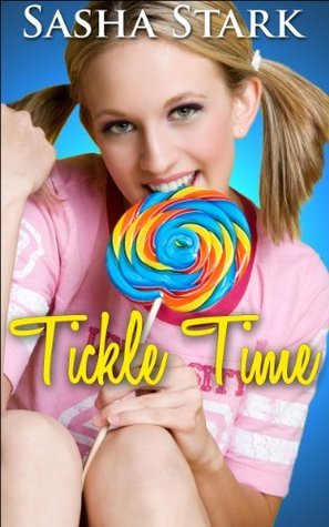 Tickle Time by Sasha Stark | Goodreads