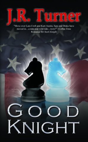 Good Knight by J.R. Turner | Goodreads