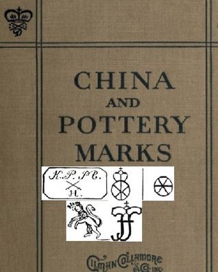 China and Pottery Marks Traditions and Old China - Illustrated and ...