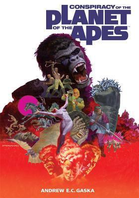 Conspiracy of the Planet of the Apes by Andrew E.C. Gaska | Goodreads