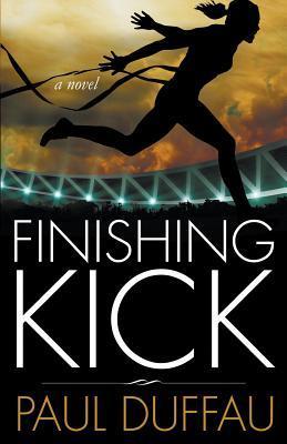 Finishing Kick by Paul Duffau | Goodreads