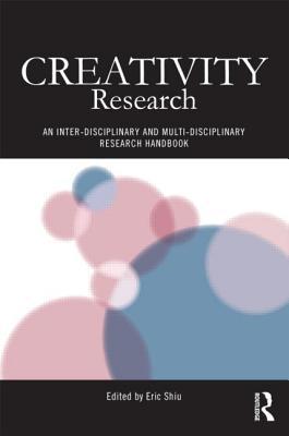 Creativity Research: An Inter-Disciplinary and Multi-Disciplinary ...