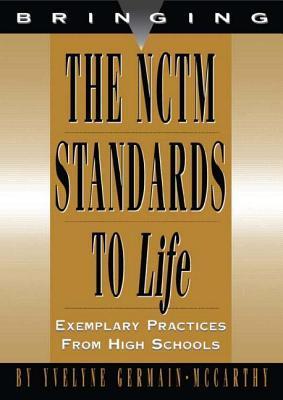 Bringing the NCTM Standards to Life: Exemplary Practices from High ...