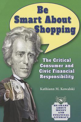 Be Smart About Shopping: The Critical Consumer and Civic Financial ...
