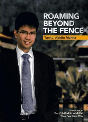 Roaming Beyond the Fence by Abidin Muhriz | Goodreads