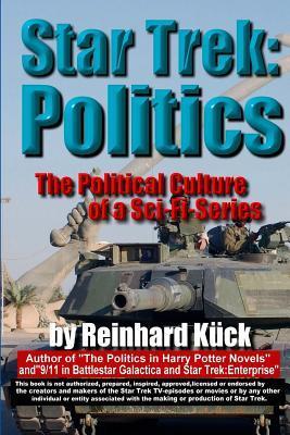 Star Trek:Politics: The Political Culture Of A Sci-Fi-Series by ...