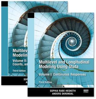 Multilevel and Longitudinal Modeling Using Stata, Volumes I and II by Sophia Rabe-Hesketh ...