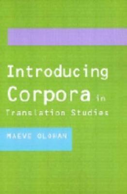 Introducing Corpora in Translation Studies by Maeve Olohan | Goodreads