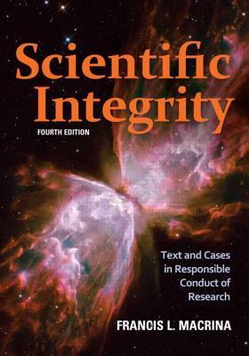 Scientific Integrity by Francis L. Macrina | Goodreads