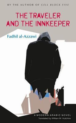 The Traveler and the Innkeeper (Modern Arabic Novels by Fadhil al ...