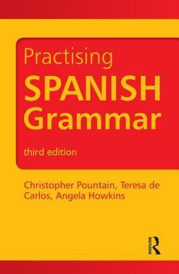 Spanish Grammar Pack: Practising Spanish Grammar (Practising Grammar ...