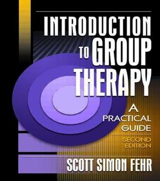 Introduction to Group Therapy: A Practical Guide / 2nd Edition by Scott ...