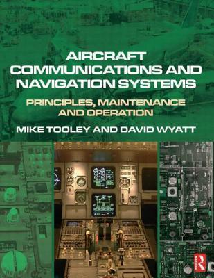 Aircraft Communications and Navigation Systems: Principles, Maintenance ...