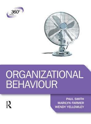 Organizational Behaviour (360 Degree Business) by Marilyn Farmer | Goodreads