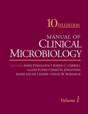 Manual of Clinical Microbiology, Volumes 1 & 2 by James Versalovic ...
