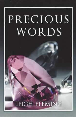 Precious Words by Leigh Fleming | Goodreads