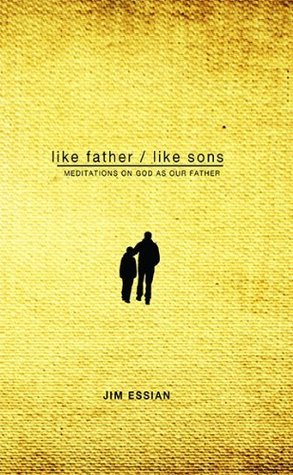 Like Father, Like Sons by Jim Essian | Goodreads