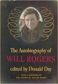 The Autobiography of Will Rogers by Will Rogers | Goodreads