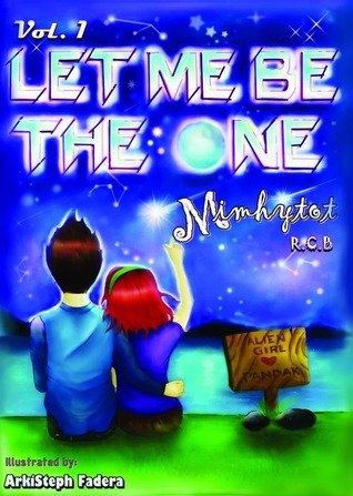 Let Me Be The One by Mimhytot | Goodreads