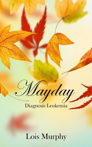 "Mayday" by Lois Murphy | Goodreads