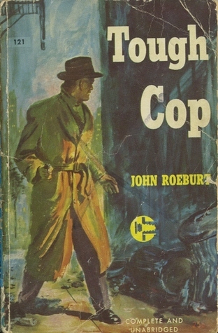Tough Cop by John Roeburt | Goodreads