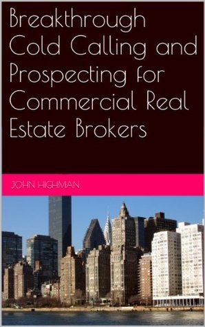 Breakthrough Cold Calling and Prospecting: New business prospecting ...