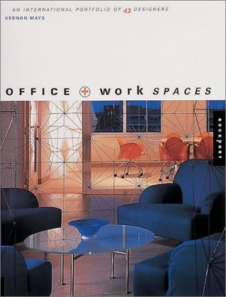 Office + Workspaces: An International Portfolio of 43 Designers by ...