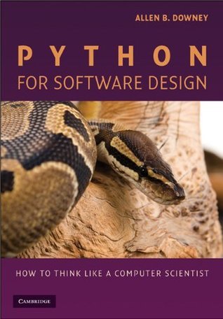 Python for Software Design: How to Think Like a Computer Scientist by ...