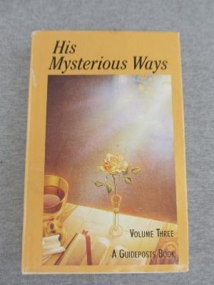 His Mysterious Ways Volume 3 by Guideposts | Goodreads