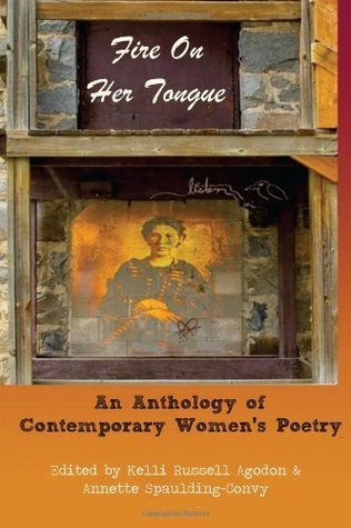 Fire On Her Tongue: An Anthology of Contemporary Women's Poetry by ...