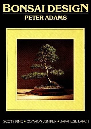 Bonsai Design by Peter D. Adams | Goodreads