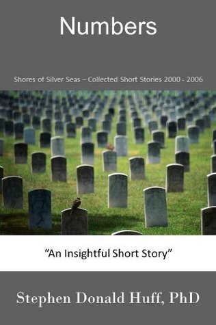 Numbers by Stephen Donald Huff | Goodreads