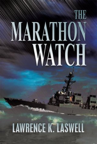 The Marathon Watch (Marathon #1) by Lawrence K. Laswell | Goodreads