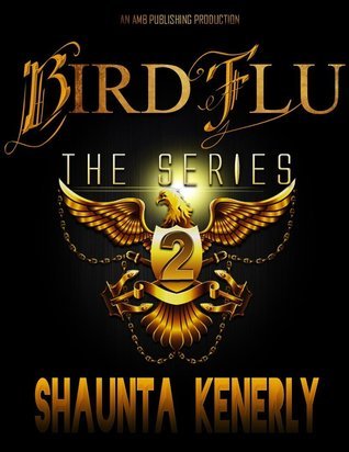 Bird Flu-2 (Bird Flu, The Series) by Shaunta Kenerly | Goodreads
