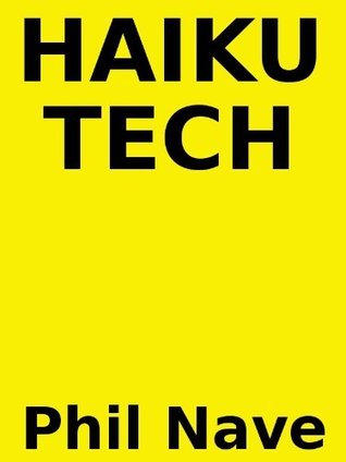 Haiku Tech by Philippe Nave | Goodreads