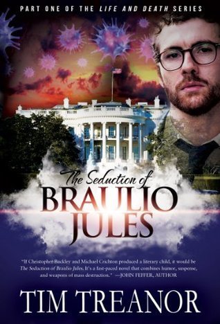 The Seduction of Braulio Jules (Life and Death Series) by Tim Treanor ...