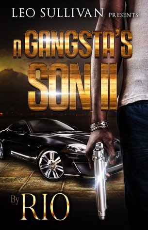 A Gangsta's Son II by Rio | Goodreads