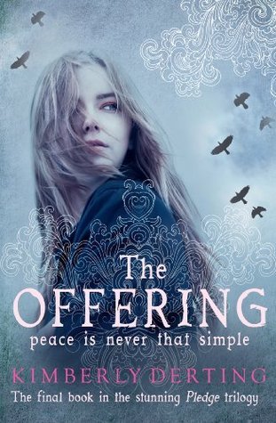 The Offering (The Pledge Trilogy Book 3) by Kimberly Derting | Goodreads