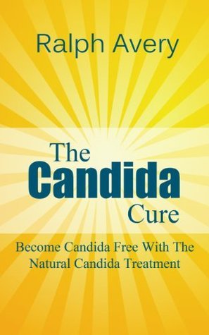 Candida Cure: Positively Impact Your Immune System, Reverse Food ...