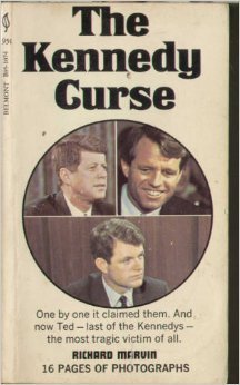 The Kennedy Curse by Richard Marvin | Goodreads