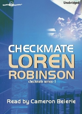 Checkmate (Checkmate Series #1) by Loren Robinson | Goodreads