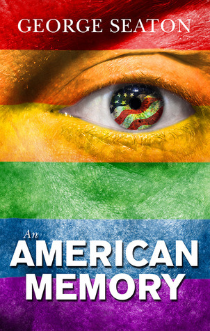 An American Memory by George Seaton | Goodreads