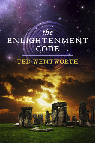 The Enlightenment Code by Ted Wentworth | Goodreads