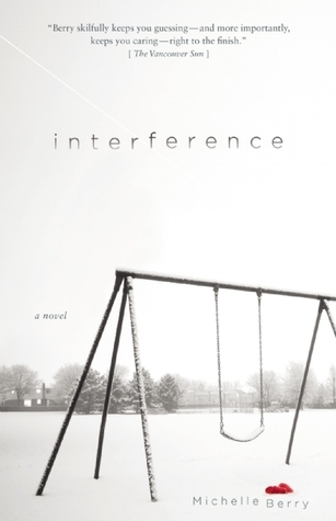 Interference by Michelle Berry | Goodreads
