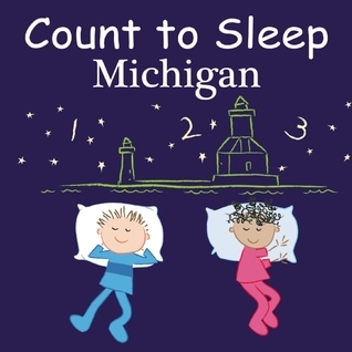 Count To Sleep Michigan by Adam Gamble | Goodreads