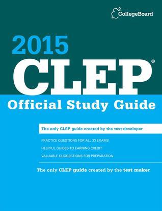 CLEP Official Study Guide 2015 by The College Board | Goodreads