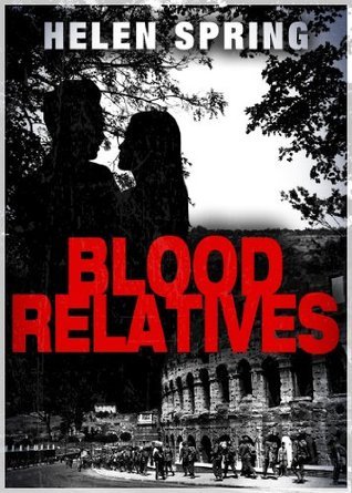 Blood Relatives by Helen Spring | Goodreads
