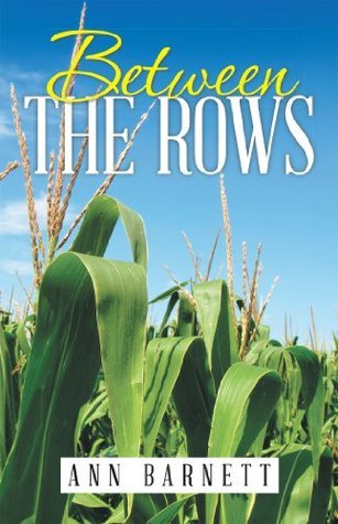 Between the Rows by Ann Barnett | Goodreads